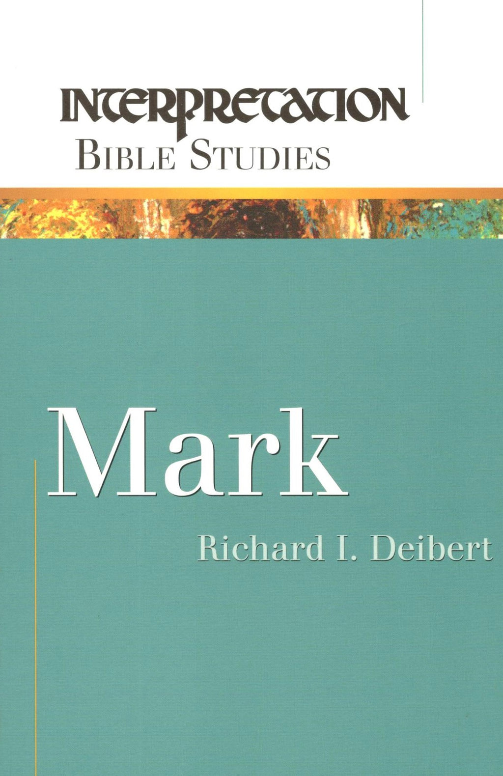 Interpretation Bible Studies : Mark – St Pauls India