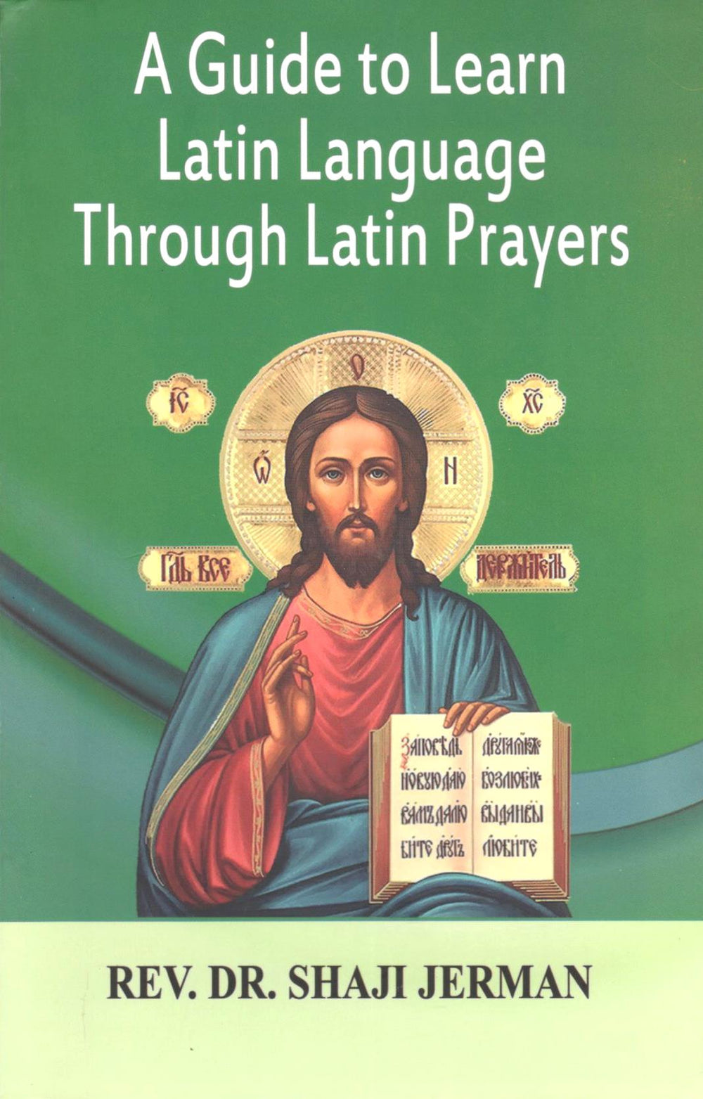 A Guide to Learn Latin Language through Latin Prayers – St Pauls India